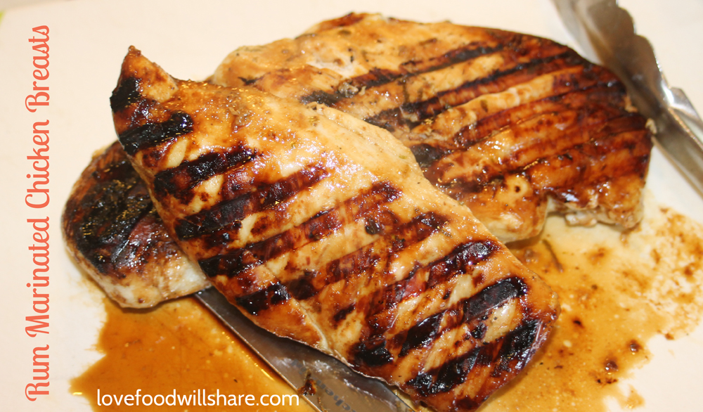 Rum Marinated Chicken Breasts - Love Food, Will Share